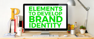 What is Brand Identity? And Key Elements to Develop Brand Identity