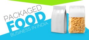 Packaged Food Business in India – Complete Guide
