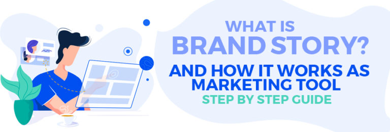 What is Brand Story? and How it Works as Marketing Tool