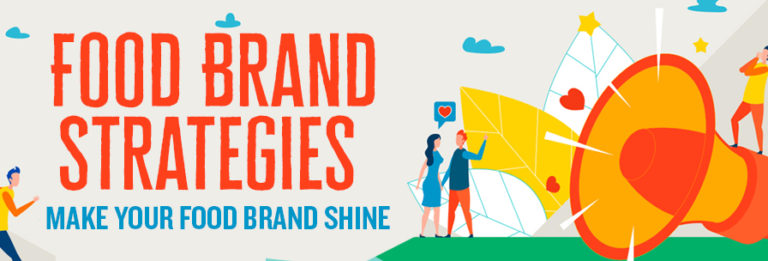 Food Branding Strategy To Make Your Food Brand Shine