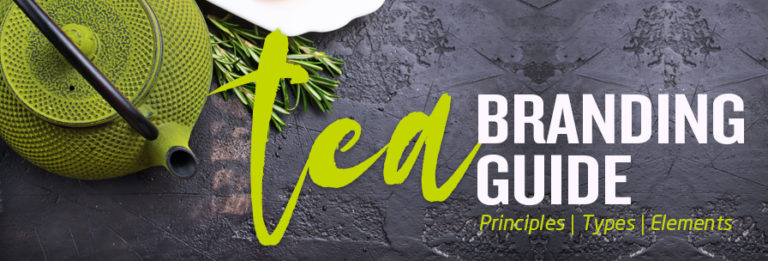 Tea Branding 101 Guide: Principles, Types & Elements