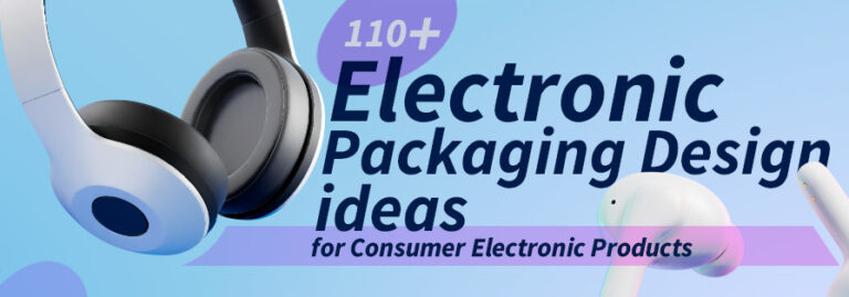 Electronic Packaging Design - 110+ Ideas for Electronic Products