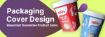 Packaging Cover Design - 74+ Ideas that Increase Product Sales