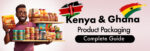 Kenya & Ghana Packaging Design Guide